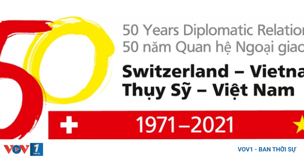 Việt Nam và Thuỵ Sĩ còn nhiều tiềm năng để đẩy mạnh hợp tác phát triển ...